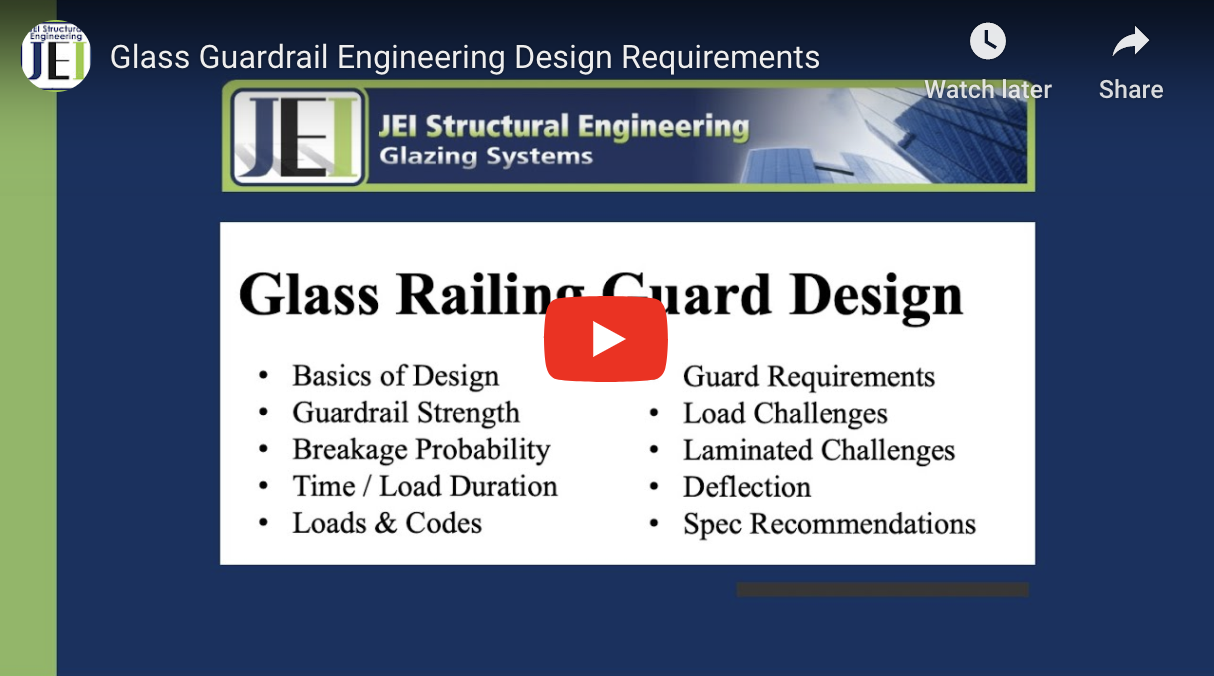 Glass Guardrail Engineering Design Requirements - JEI Structural Façade ...